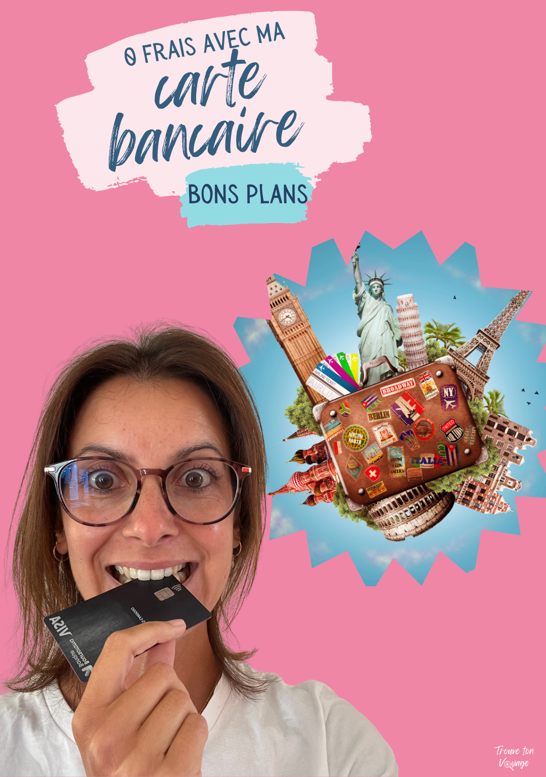 Je voyage à l'étranger avec une carte bancaire gratuite | Trouve ton voyage