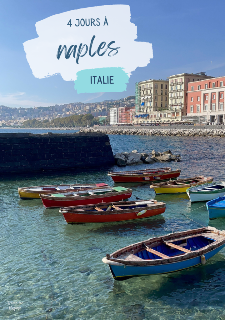 Que visiter à Naples en 4 jours ? | Trouve ton voyage