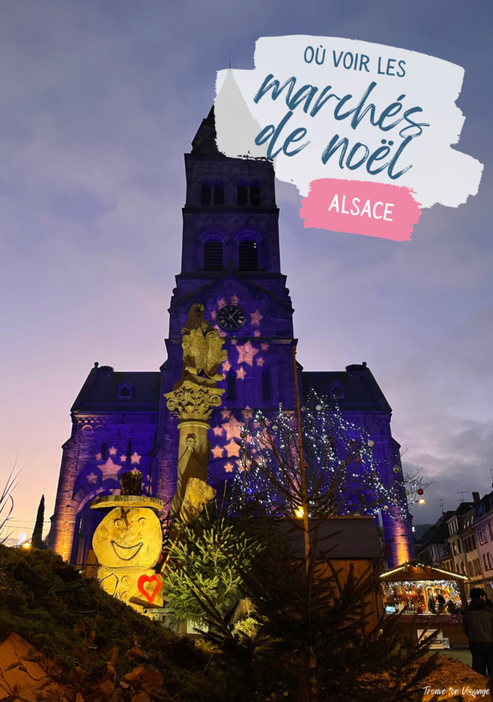 Où et quand voir les marchés de Noël en Alsace ? | Trouve ton voyage